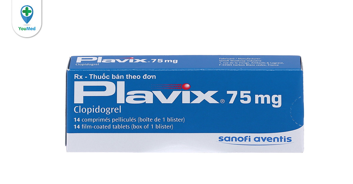 Thuốc Plavix (Clopidogrel): Công dụng, cách dùng và lưu ý - YouMed