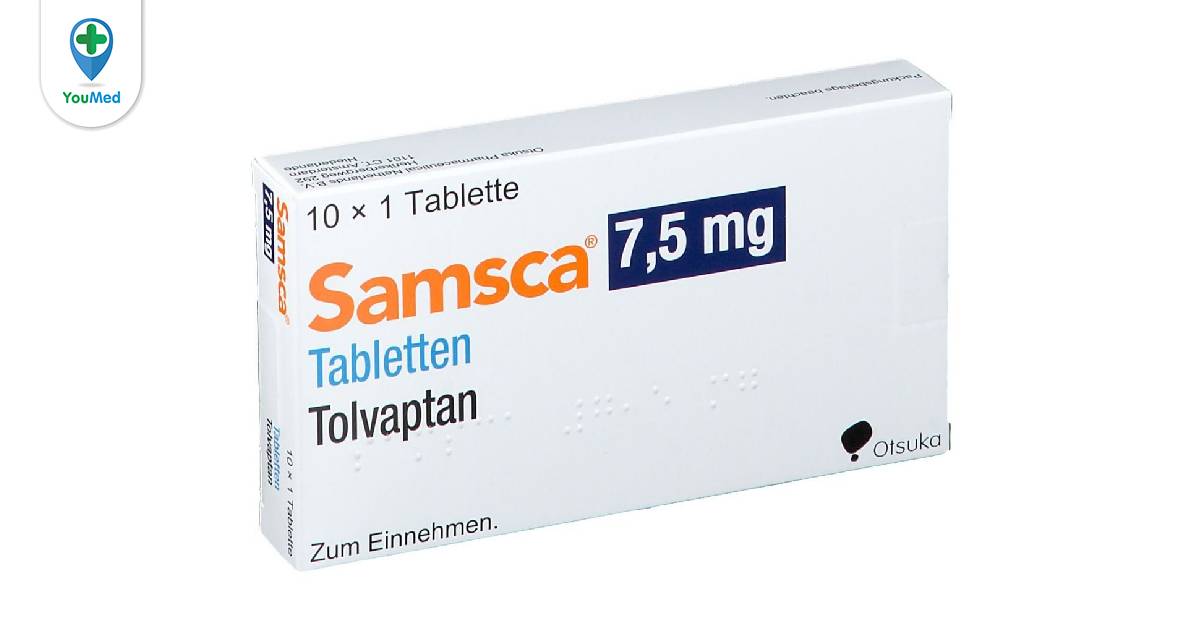 Samsca là thuốc gì? Công dụng, cách dùng và lưu ý - YouMed
